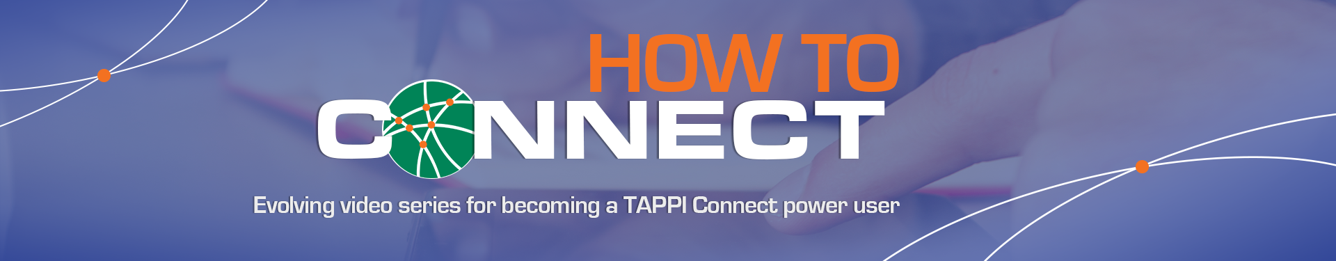 How To - TAPPI Connect